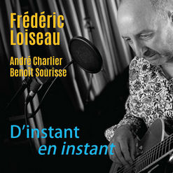 Frederic Loiseau, Benoit Sourisse, Andre Charlier - D'instant en ...