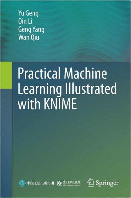Geng Y Practical Machine Learning Illustrated with KNIME 2024 » SCRiPTMAFiA.ORG | Download Full ...